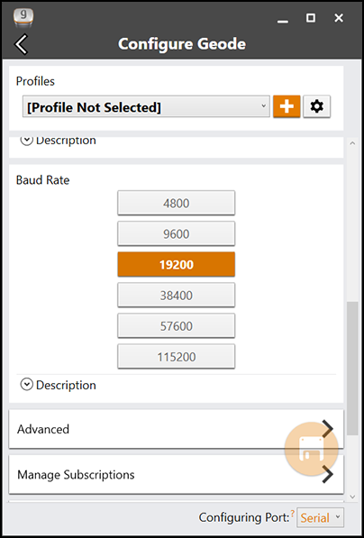 . Select Serial for the configuring port. Tap your desired baud rate.